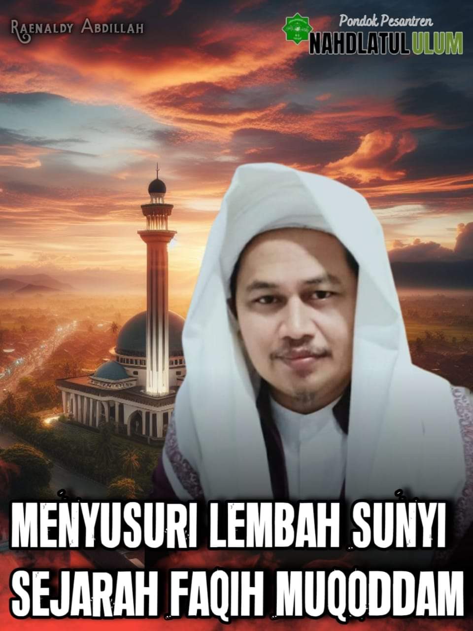 MENYUSURI LEMBAH SUNYI SEJARAH FAQIH MUQADAM : KAKEKNYA HABIB YAMAN ...