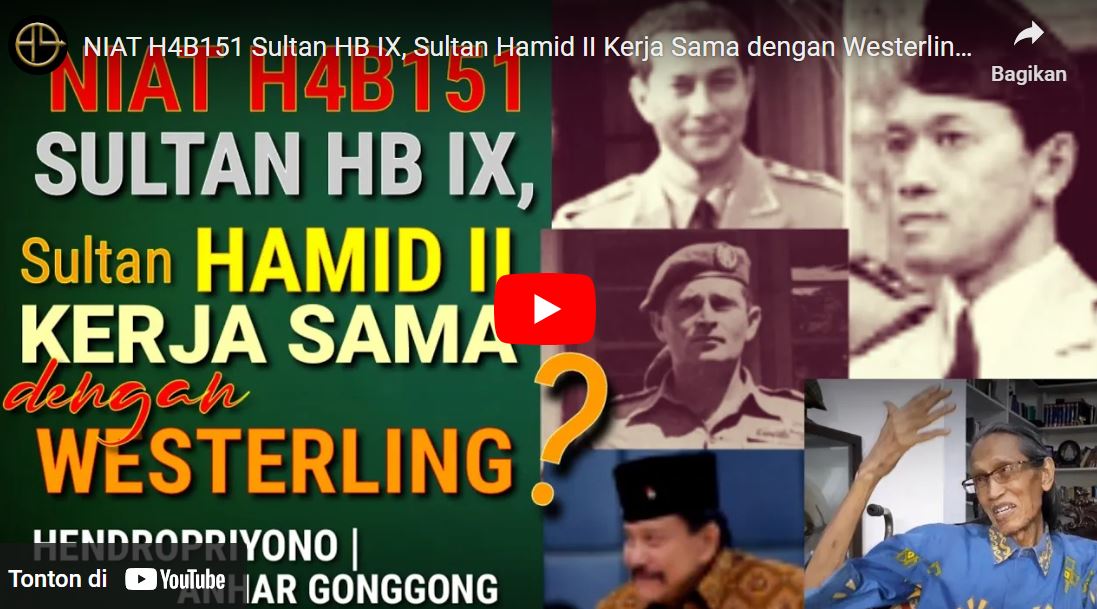 NIAT H4B151 Sultan HB IX, Sultan Hamid II Kerja Sama dengan Westerling? Dinamika Sejarah ...